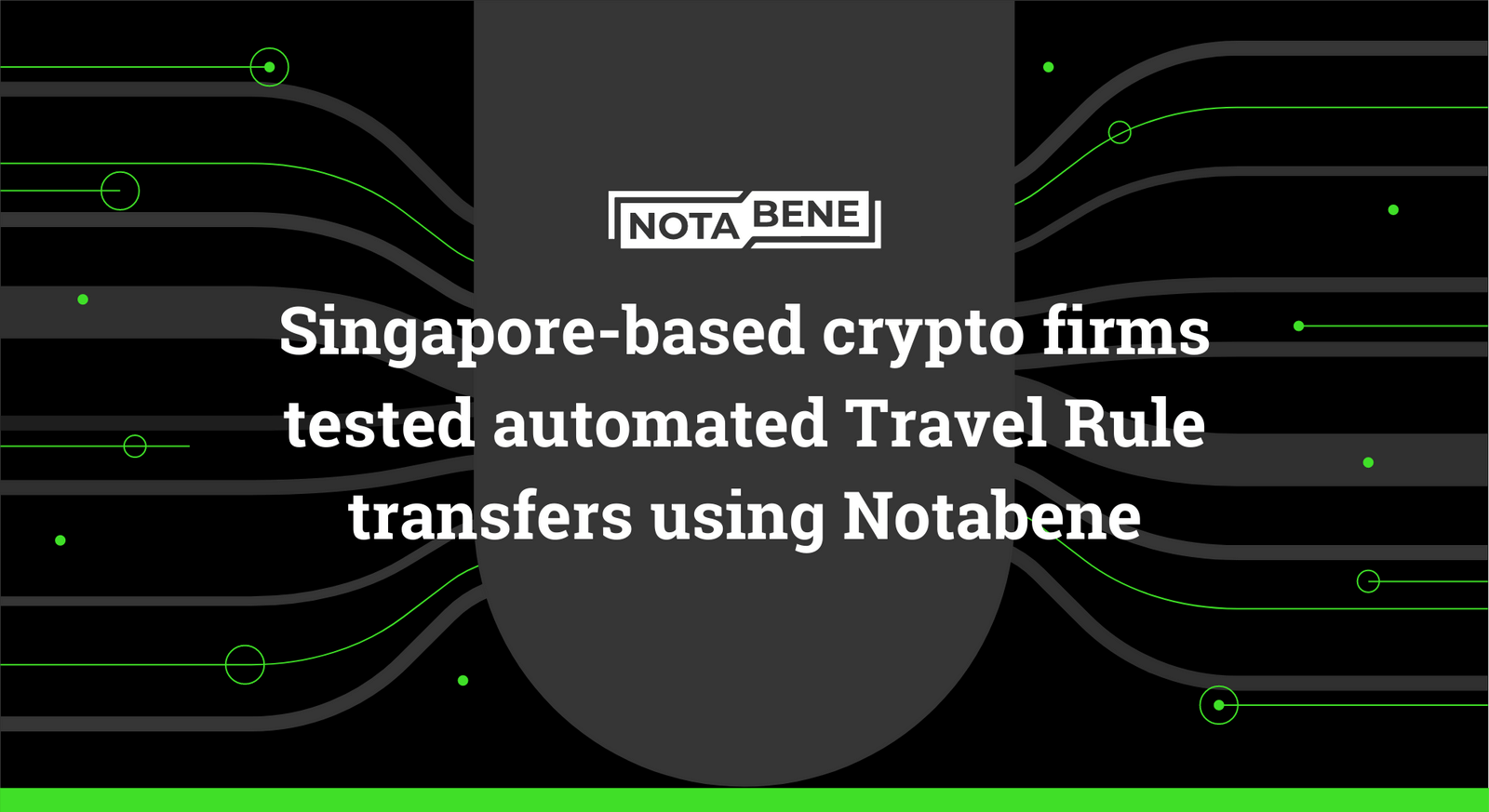 Travel Rule Crypto in Singapore by MAS 🇸🇬 [2021] - Notabene